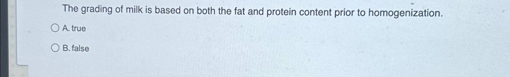 Solved The grading of milk is based on both the fat and | Chegg.com