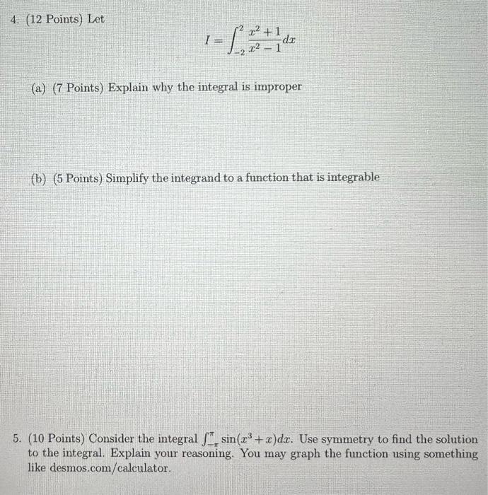 Solved 4. (12 Points) Let I=∫−22x2−1x2+1dx (a) (7 Points) | Chegg.com