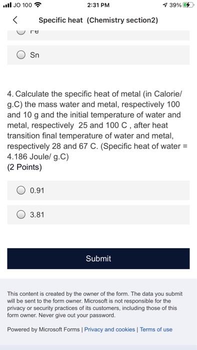 Solved 1 JO 100 1 39% 2:31 PM Specific heat (Chemistry | Chegg.com