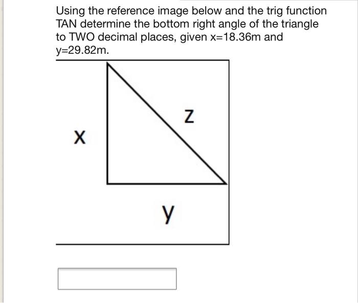 Solved Using the reference image below and the trig function | Chegg.com