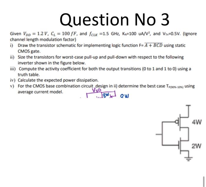 Solved Given VDD=1.2 V,CL=100fF, and | Chegg.com