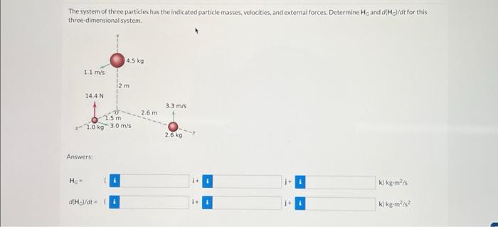 Solved The system of three particles has the indicated | Chegg.com