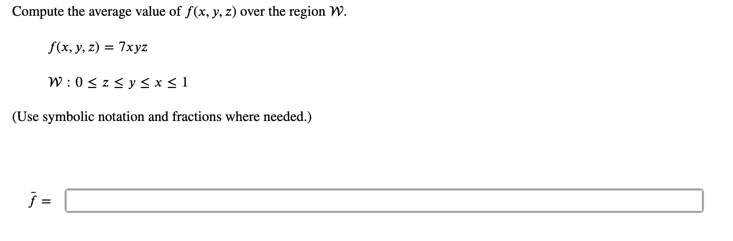 Solved Compute the average value of f(x,y,z) ﻿over the | Chegg.com