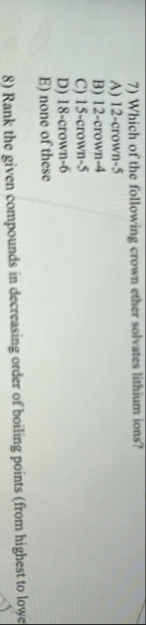 Solved Which of the following crown ether solvates lithium | Chegg.com