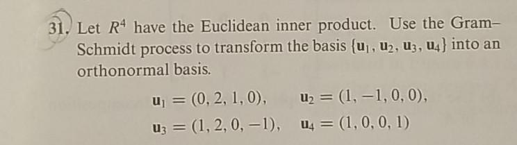 Solved 31. Let Rº have the Euclidean inner product. Use the | Chegg.com