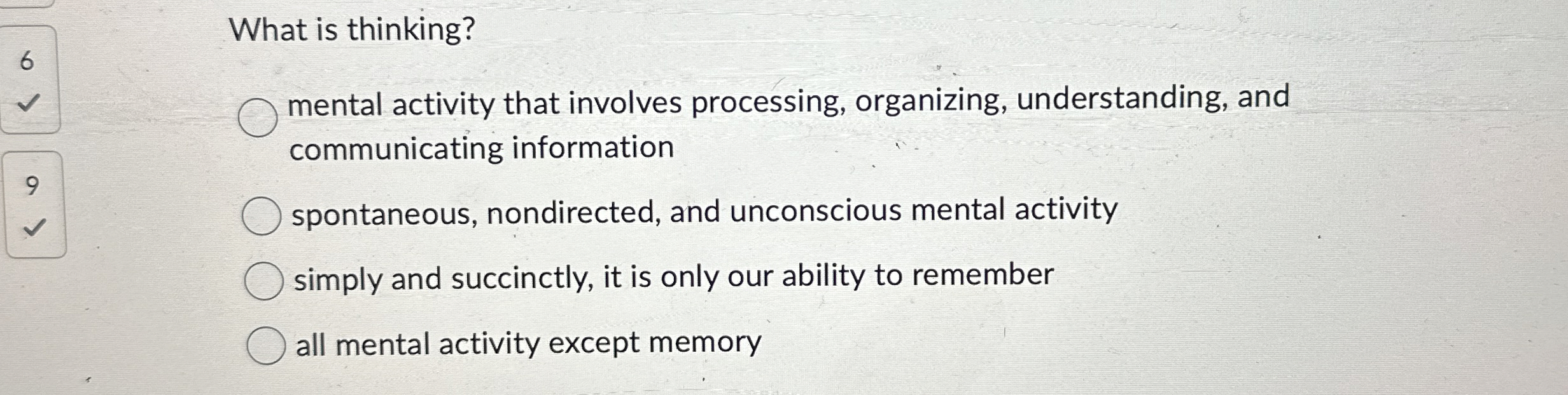 Solved What is thinking?mental activity that involves | Chegg.com