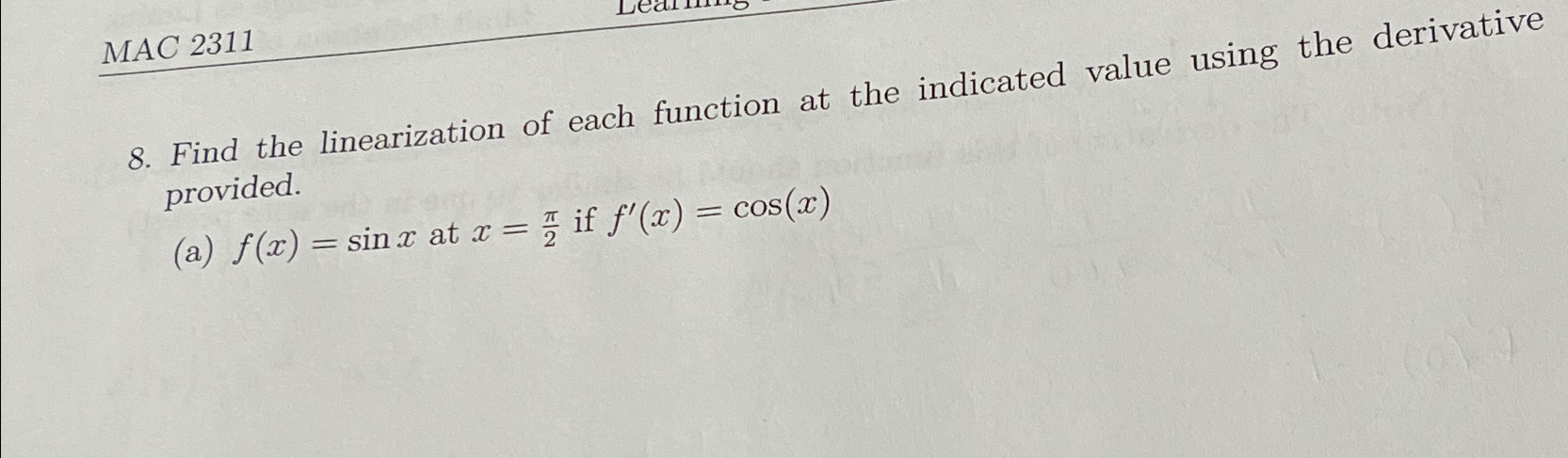Solved MAC 23118. ﻿Find the linearization of each function | Chegg.com