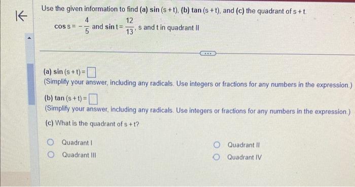 Solved Use The Given Information To Find A Sin S T B