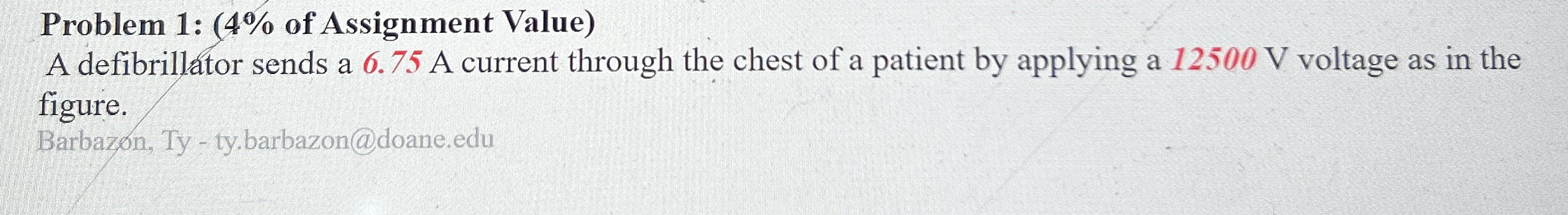 Solved Problem 1: (4% ﻿of Assignment Value)A defibrillator | Chegg.com