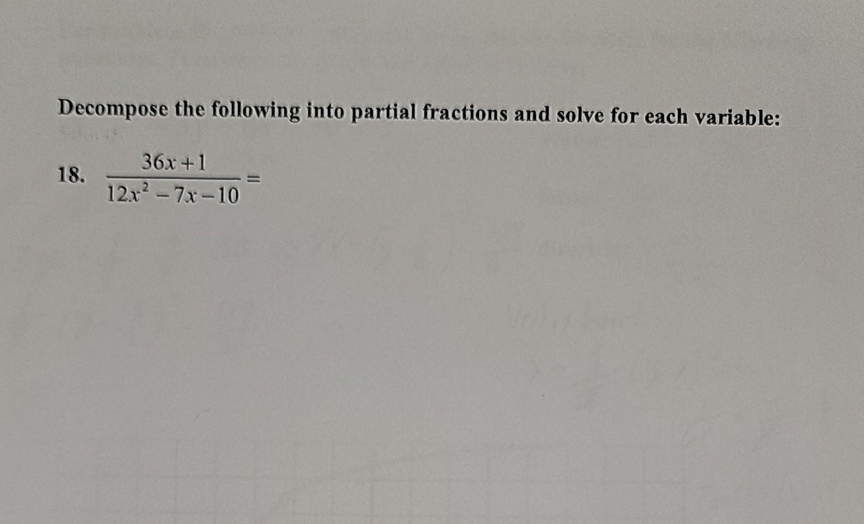 Solved Decompose the following into partial fractions and | Chegg.com