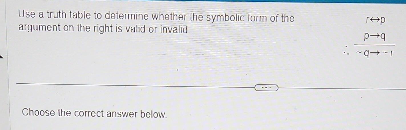 Use A Truth Table To Determine Whether The Symbolic