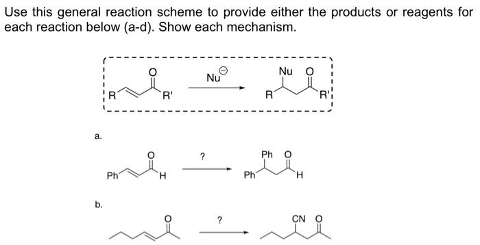 Solved Use this general reaction scheme to provide either | Chegg.com