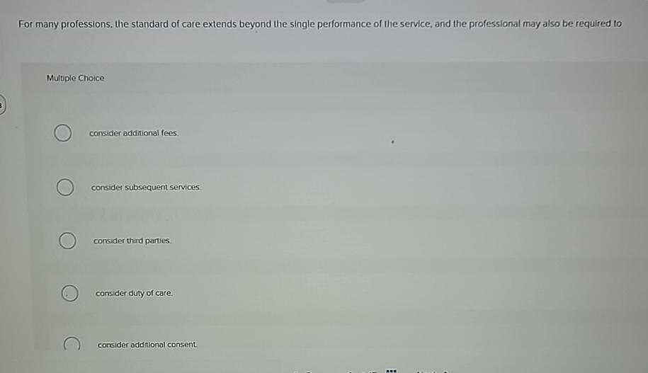 Solved For many professions, the standard of care extends | Chegg.com