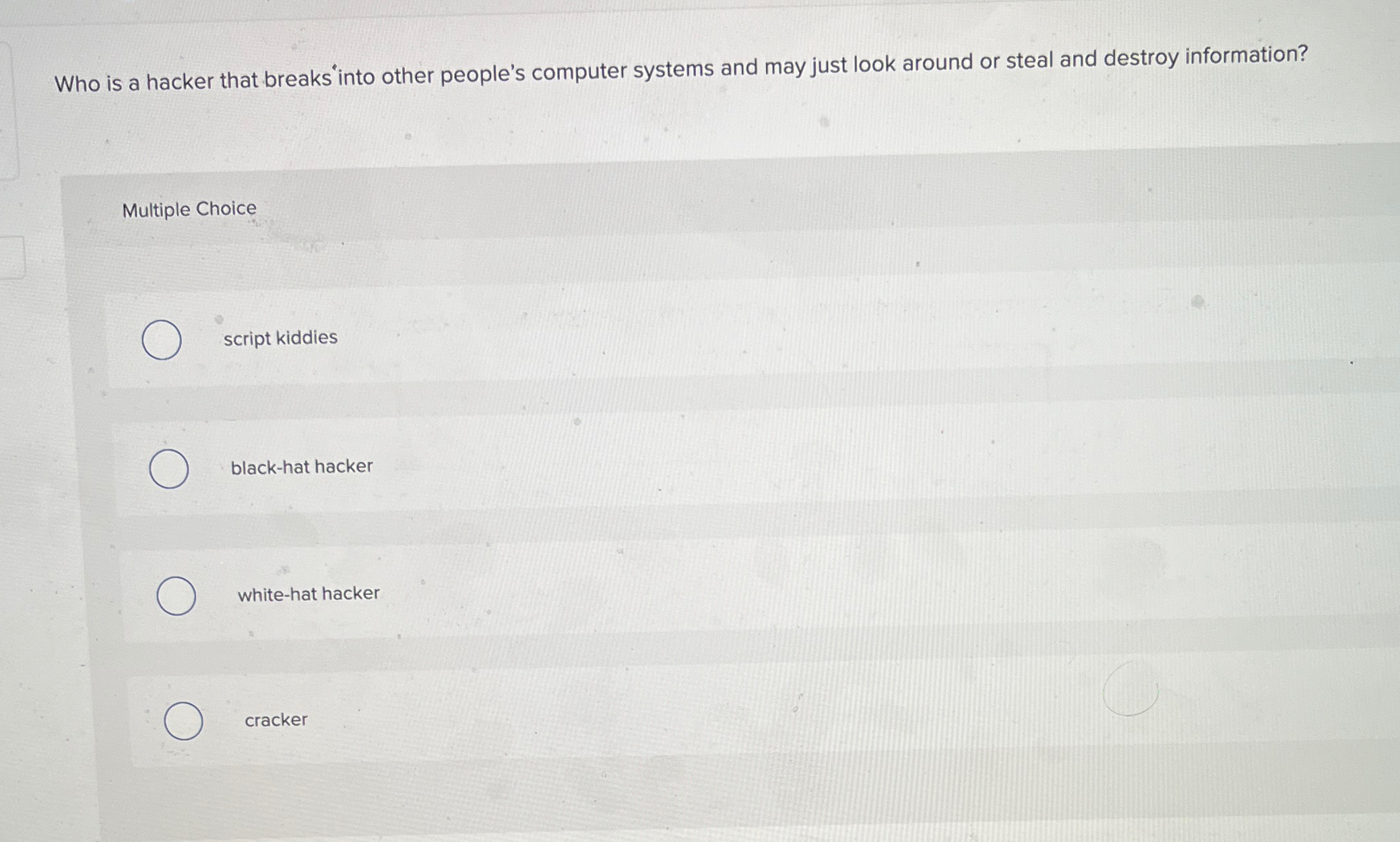 Solved Who is a hacker that breaks into other people's | Chegg.com