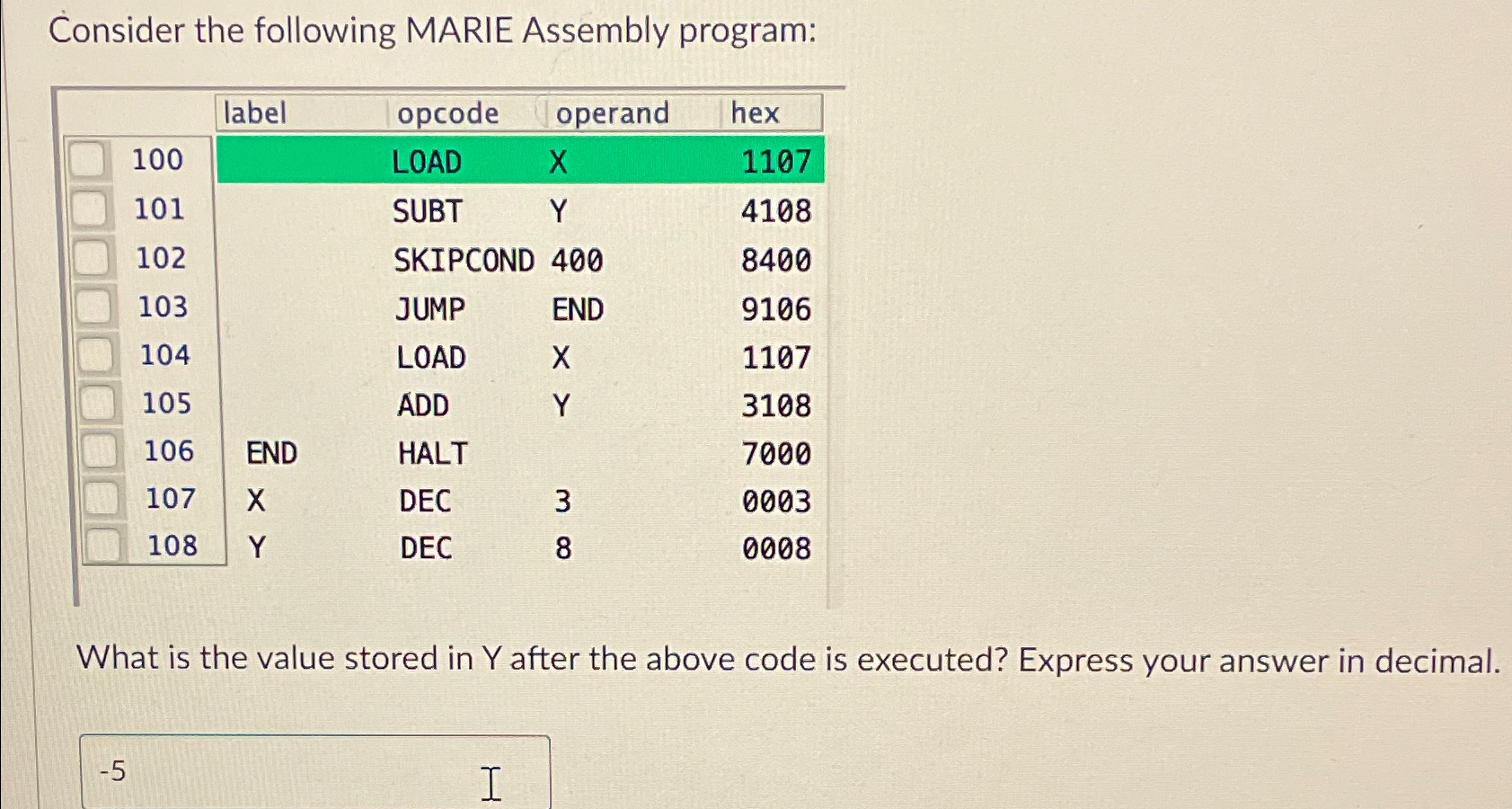 Solved Consider the following MARIE Assembly | Chegg.com
