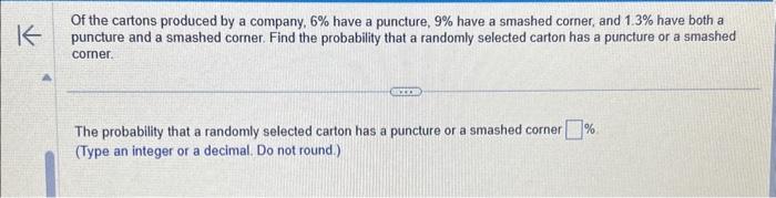 Solved Of the cartons produced by a company, 6% have a | Chegg.com
