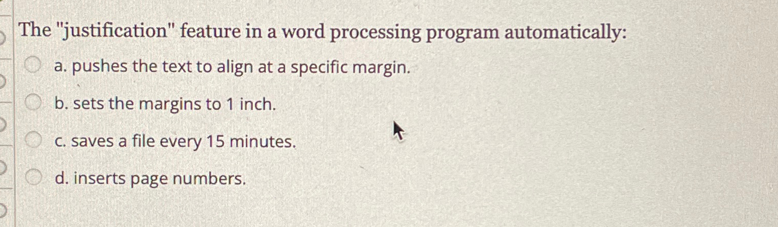 Solved The "justification" feature in a word processing | Chegg.com