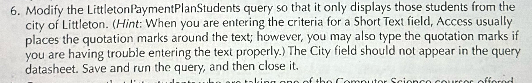 Solved Modify the LittletonPaymentPlanStudents query so that | Chegg.com