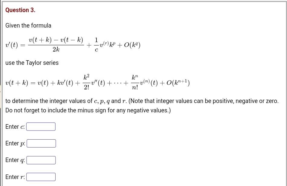 Solved Question 3. Given the formula v'(t) v(t + k) – vít - | Chegg.com