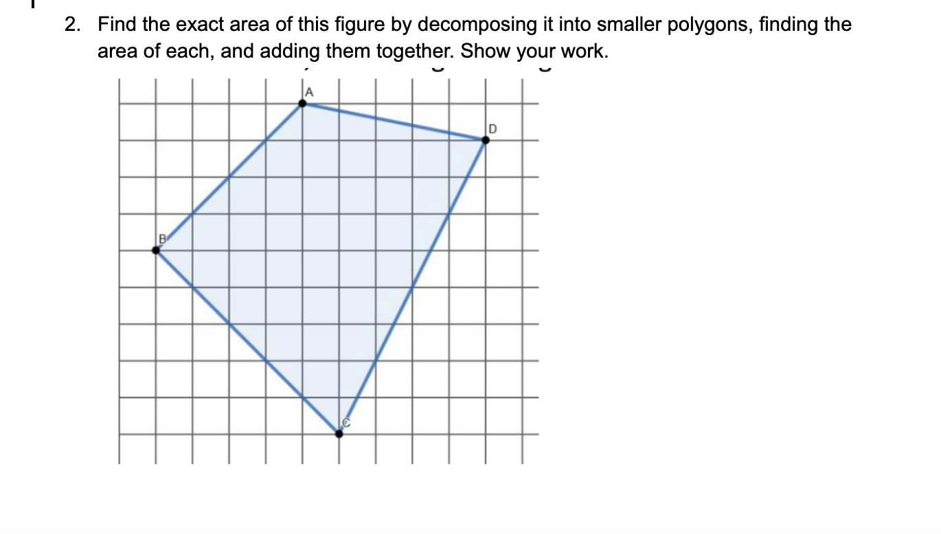 Solved 2. ﻿Find the exact area of this figure by decomposing | Chegg.com