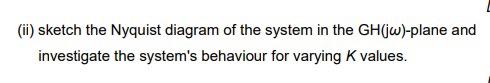Solved (b) The open-loop transfer function (OLTF) of a unity | Chegg.com
