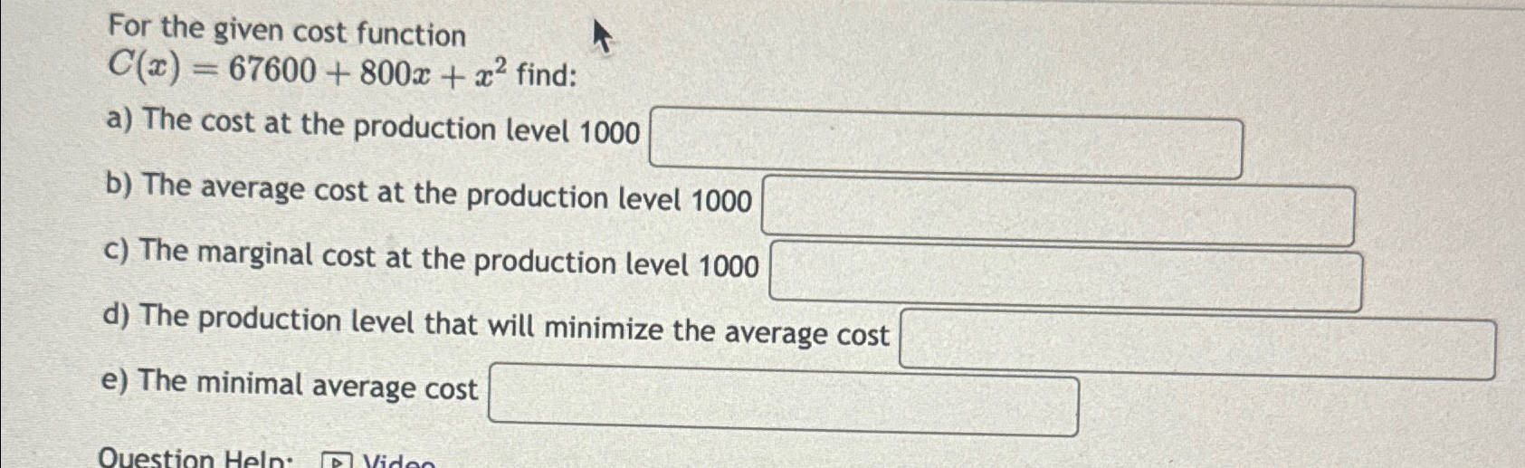 Solved For the given cost functionC(x)=67600+800x+x2 ﻿find: | Chegg.com