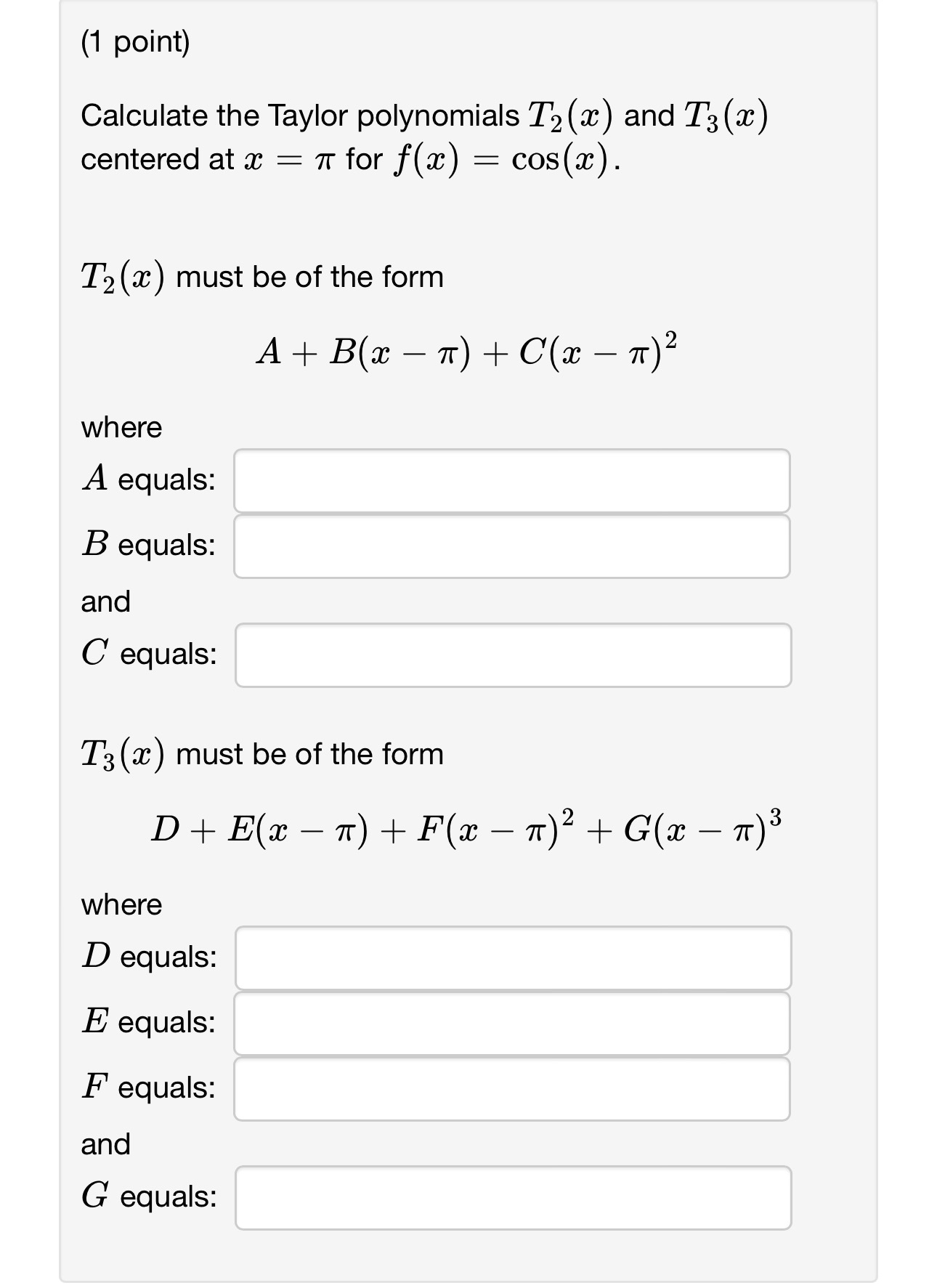 Solved (1 ﻿point)Calculate the Taylor polynomials T2(x) ﻿and | Chegg.com