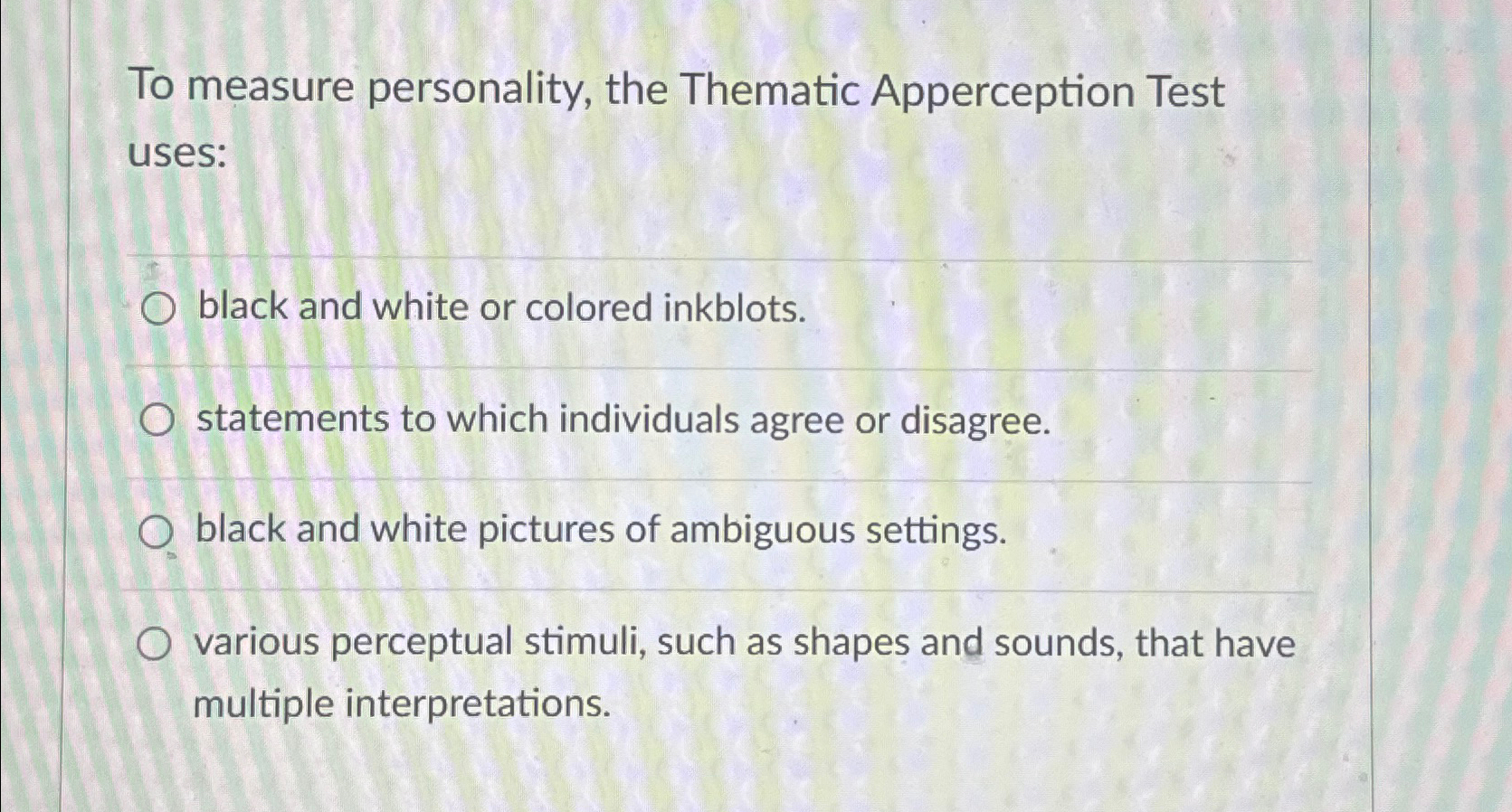 Solved To measure personality, the Thematic Apperception | Chegg.com