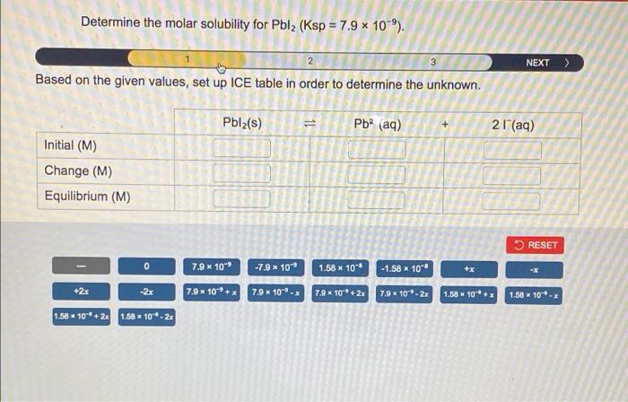 Solved Determine the molar solubility for Pblz (Ksp = 7.9 x | Chegg.com