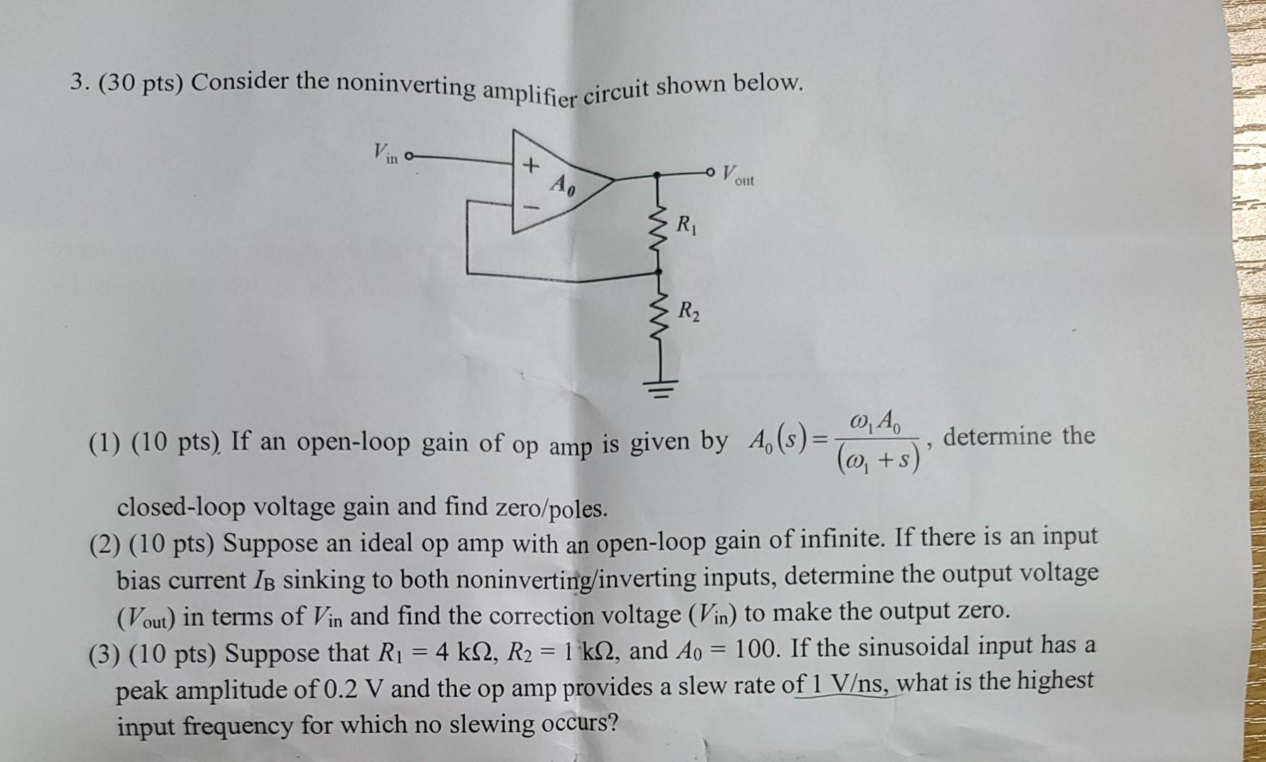 Solved 3. (30 pts) Consider the noninverting amplifier | Chegg.com Solved 3. (30 pts) Consider the noninverting amplifier | Chegg.com