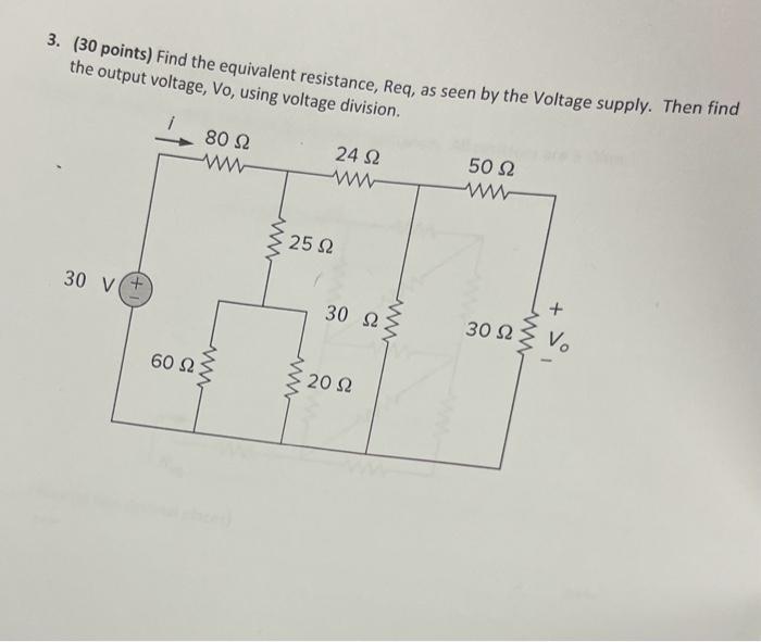 Solved 3. (30 points) Find the equivalent resistance, Req, | Chegg.com