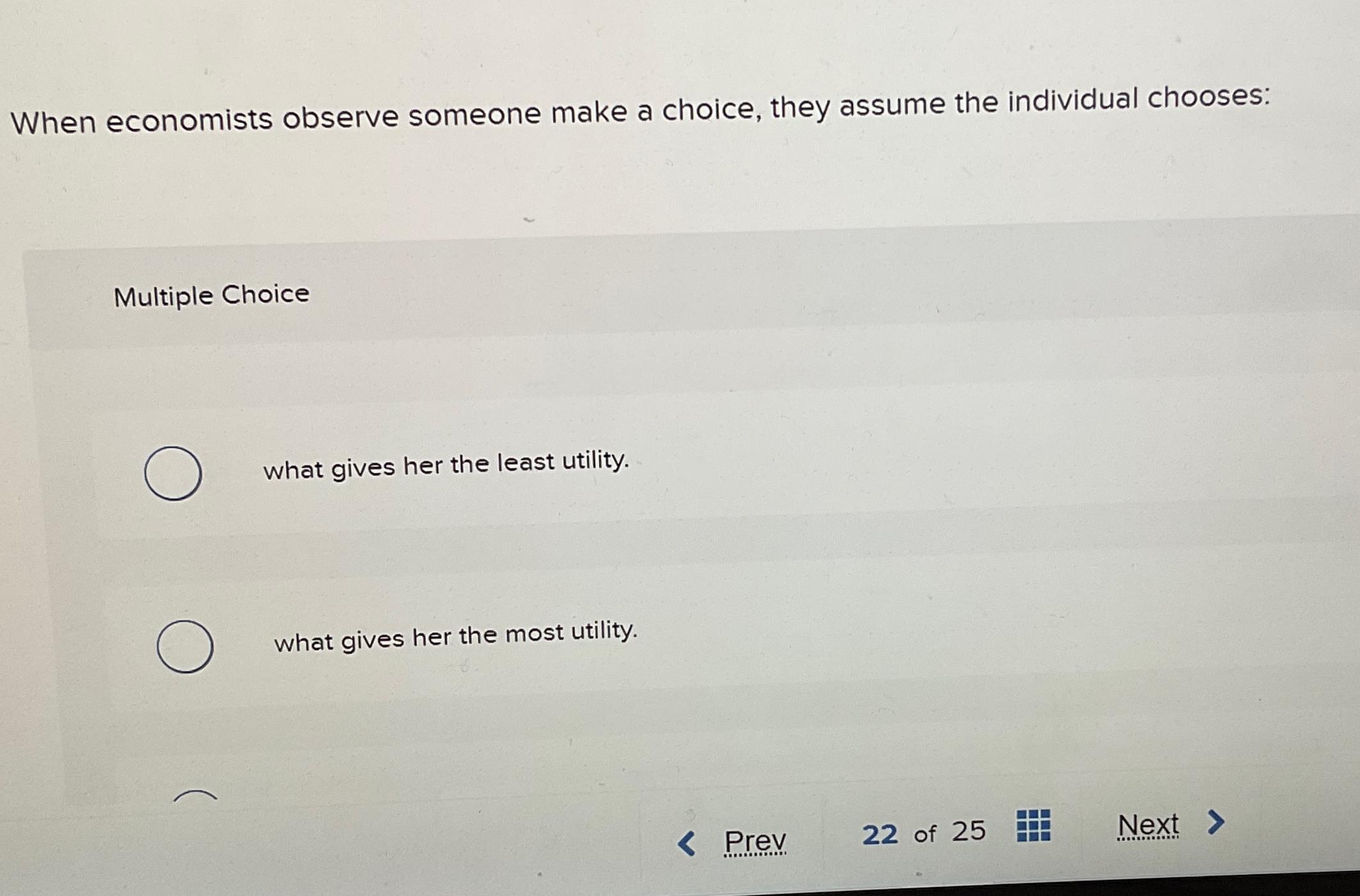 Solved When economists observe someone make a choice, they | Chegg.com