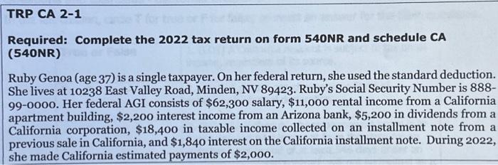 Solved Required: Complete the 2022 tax return on form 540 NR | Chegg.com