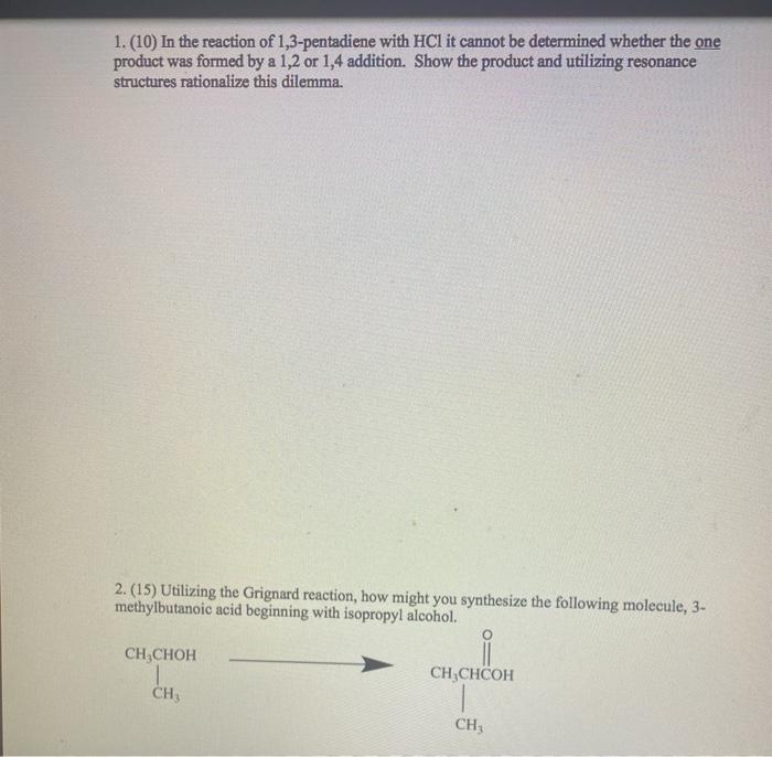 Solved 1. (10) In the reaction of 1,3-pentadiene with HCl it | Chegg.com