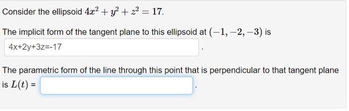 Solved Consider the ellipsoid 4.x2 + y2 + z2 = 17. The | Chegg.com
