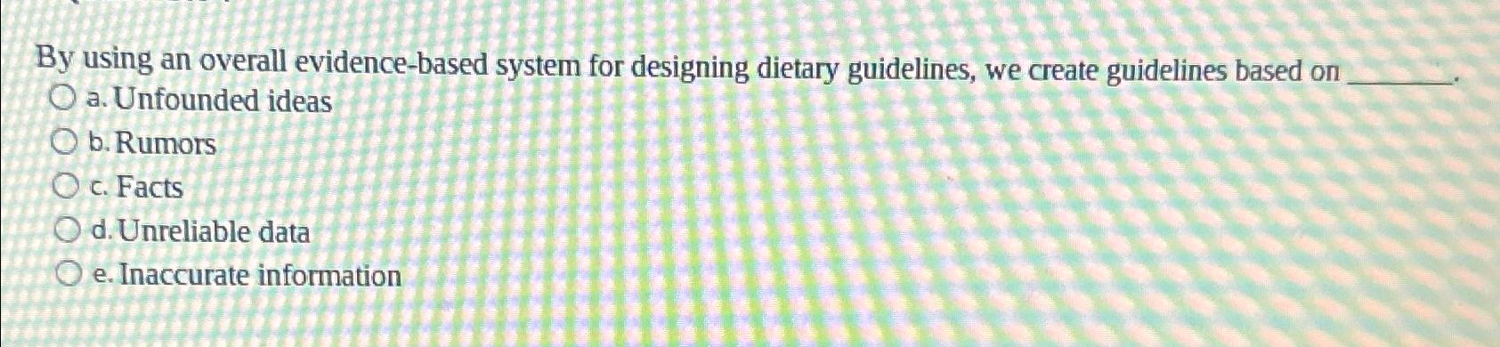 Solved By using an overall evidence-based system for | Chegg.com