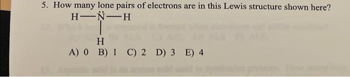 Solved 5. How many lone pairs of electrons are in this Lewis | Chegg.com