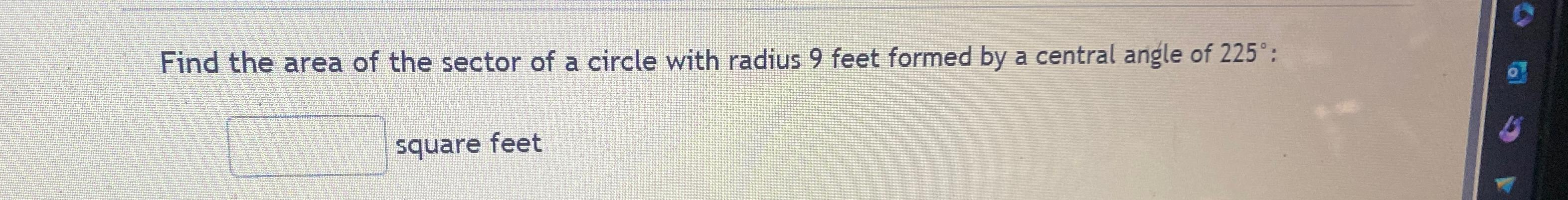 Solved Find the area of the sector of a circle with radius 9 | Chegg.com