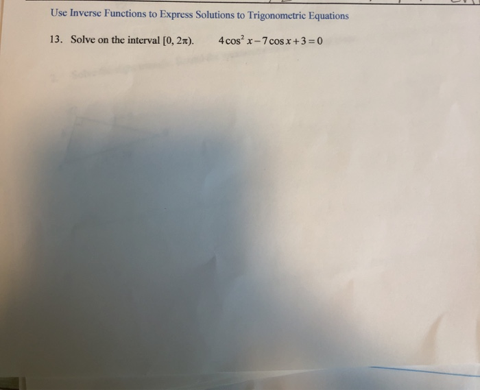 Solved Use Inverse Functions to Express Solutions to | Chegg.com