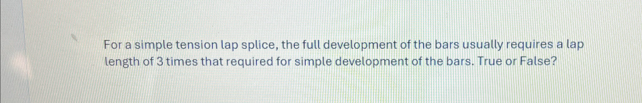 Solved For a simple tension lap splice, the full development | Chegg.com