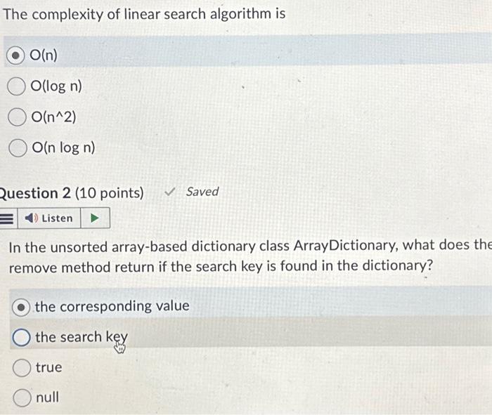 Solved The complexity of linear search algorithm is O(n) | Chegg.com
