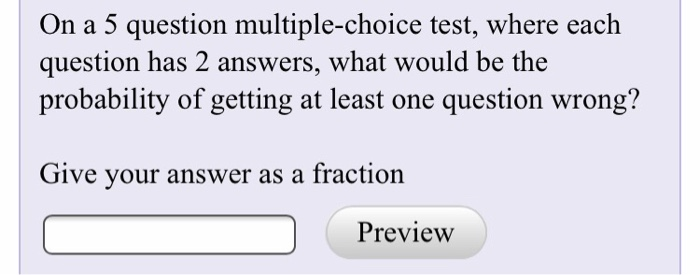 Solved On a 5 question multiple-choice test, where each | Chegg.com