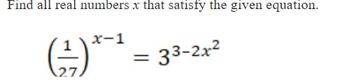 Solved Find all real numbers x ﻿that satisfy the given | Chegg.com