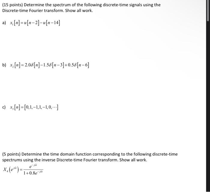 (15 points) Determine the spectrum of the following | Chegg.com