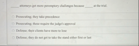Solved attomeys get more peremptory challenges because ﻿at | Chegg.com