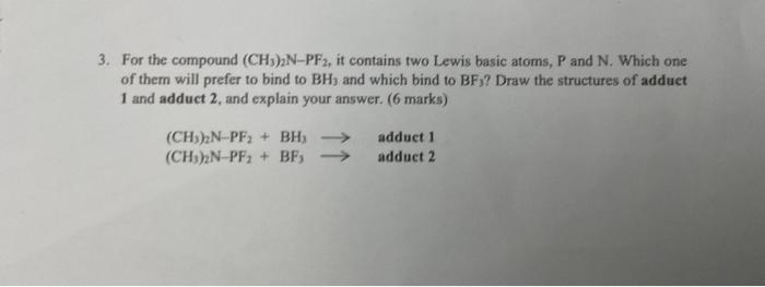 Solved For the compound (CH3)2N-PF2,it contain two Lewis | Chegg.com