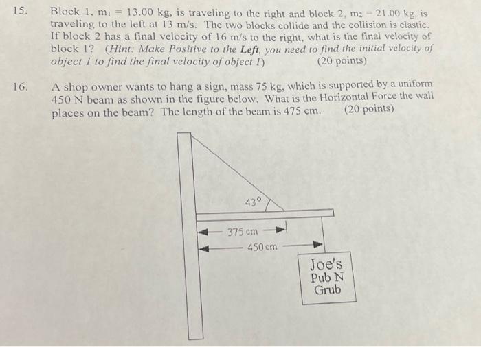 Solved 15. Block 1, m1=13.00 kg, is traveling to the right | Chegg.com