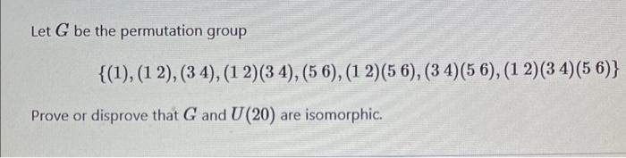 Solved Let G be the permutation group | Chegg.com