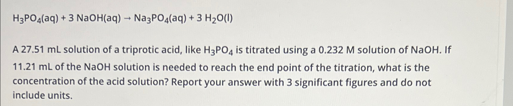 H3PO4(aq)+3NaOH(aq)→Na3PO4(aq)+3H2O(l)A 27.51mL | Chegg.com