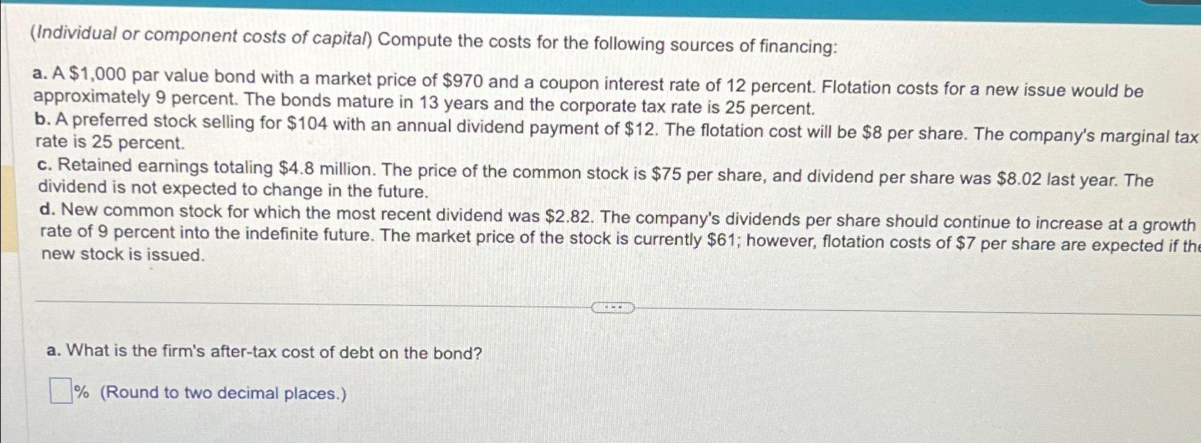 Solved (Individual or component costs of capital) ﻿Compute | Chegg.com